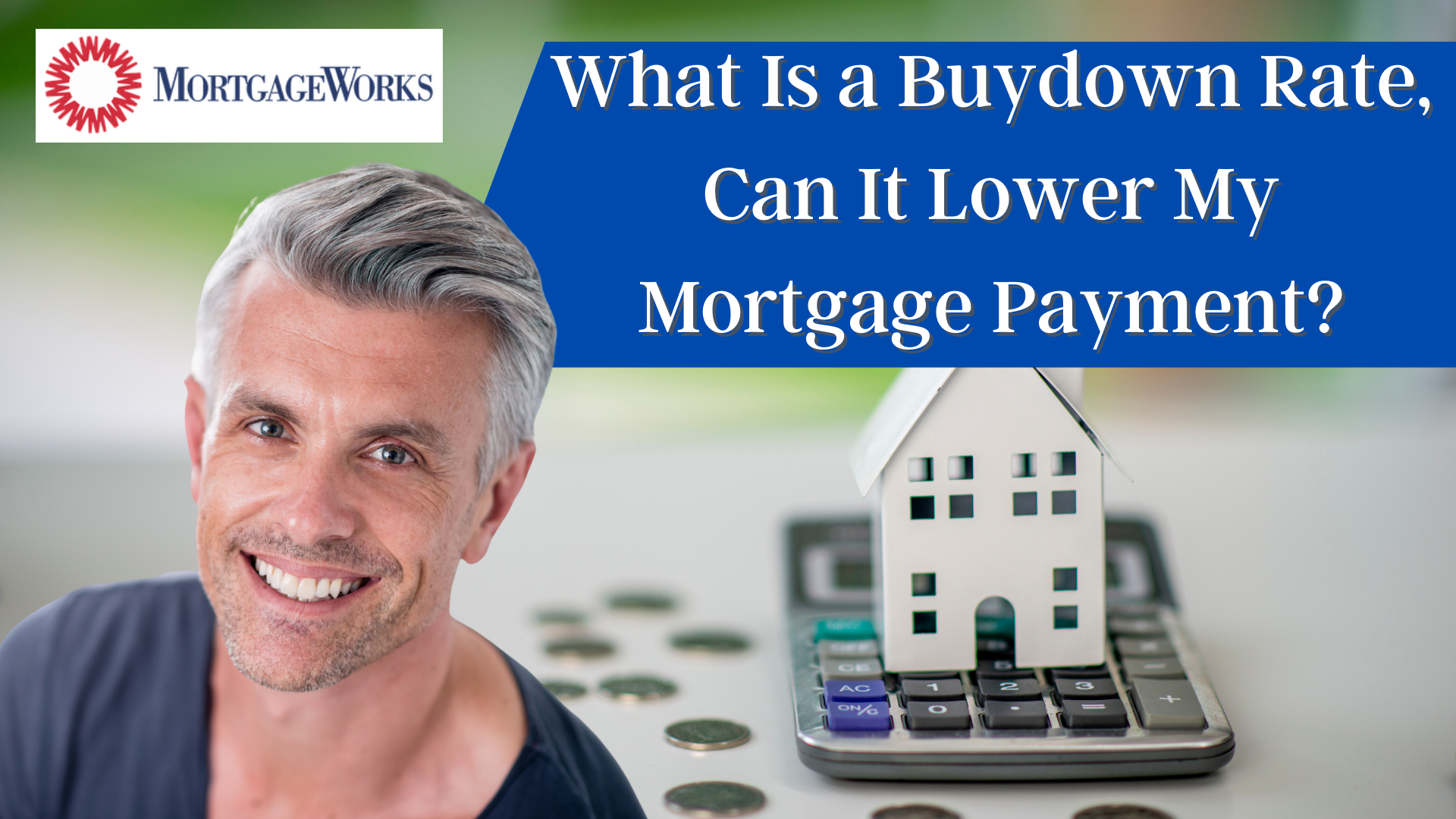 What Is a Buydown Rate, Can It Lower My Mortgage Payment?